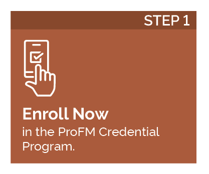 Flexible Learning Options to Earn the ProFM Credential Your Way